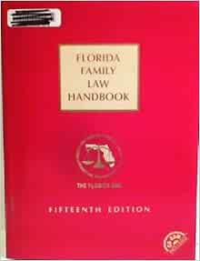 Florida Family Law Handbook: 9781422455326: Amazon.com: Books