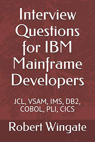 Interview Questions for IBM Mainframe Developers: Wingate, Robert: 9781539612896: Amazon.com: Books