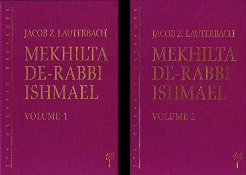 Mekhilta de-Rabbi Ishmael, 2 volume set: Lauterbach, Jacob Z., Stern ...