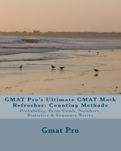 GMAT Pro's Ultimate GMAT Math Refresher: Counting Methods: Probability ...