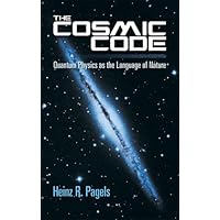 The Cosmic Code: Quantum Physics as the Language of Nature (Dover Books ...