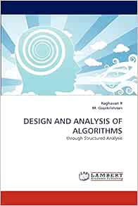 DESIGN AND ANALYSIS OF ALGORITHMS: through Structured Analysis ...
