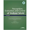 Amazon.com: Recognition, Evaluation, and Control of Indoor Mold, 2nd ...