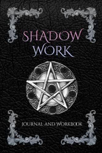 Shadow Work Journal And Workbook: The Complete Guide to Taking a ...