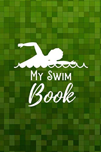 My Swim Book: Swimming Activity Journal Log Book Notebook Diary for ...