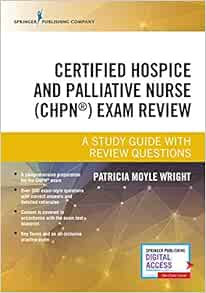 Certified Hospice and Palliative Nurse (CHPN) Exam Review Book: A ...