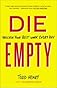 Die Empty: Unleash Your Best Work Every Day: Henry, Todd: 8601406145276 ...