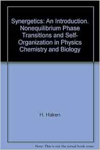 Synergetics: An introduction : nonequilibrium phase transitions and ...