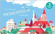 Megalopolis: And the Visitor from Outer Space: Dieudonné, Cléa ...