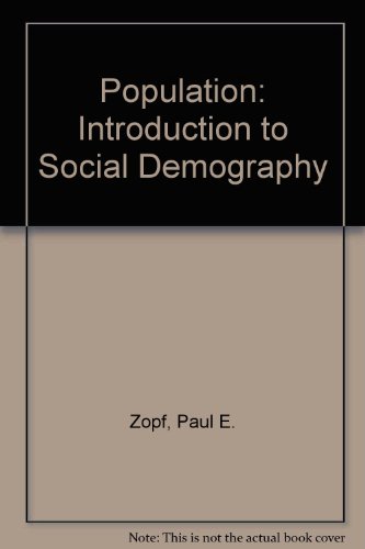 Population: An introduction to social demography: Zopf, Paul E ...