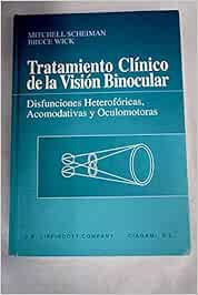 Tratamiento clinico de la vision binocular : disfunciones heteroforica ...