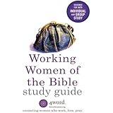 Working Women of the Bible: Timeless Mentors for Modern Women: Susan ...