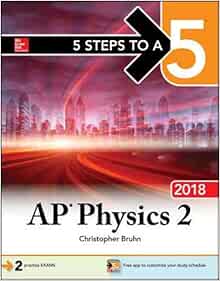Amazon.com: 5 Steps to a 5: AP Physics 2: Algebra-Based, 2018 Edition ...