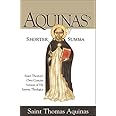 Aquinas's Shorter Summa: Saint Thomas's Own Concise Version of His Summa Theologica: St. Thomas ...