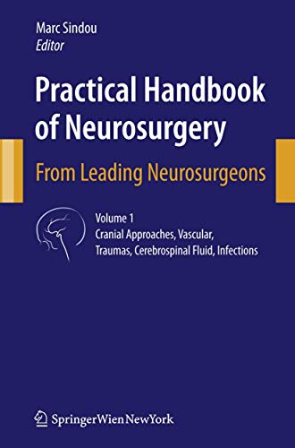 Practical Handbook of Neurosurgery: From Leading Neurosurgeons (3 ...