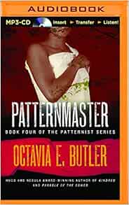 Patternmaster (Patternist): Octavia E. Butler, Eugene H. Russell IV ...