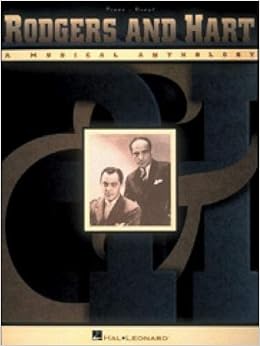 Rodgers and Hart: A Musical Anthology Piano, Voice and Guitar: Amazon ...