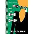 Only the Good Spy Young (Gallagher Girls, 4): Carter, Ally ...