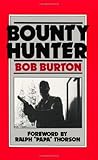 Modern Bounty Hunting: A Real-Life Guide for the Bail Fugitive Recovery ...
