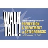 Walk Tall! An Exercise Program for the Prevention & Treatment of Back ...