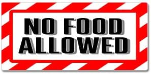 Amazon.com - No Food Allowed Sign - Alert Warning - Window Bumper ...