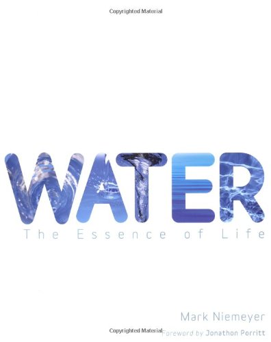 Water: The Essence of Life: Niemeyer, Mark: 9781844837441: Amazon.com ...