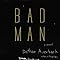 Bad Man: A Novel: Auerbach, Dathan: 9780385542920: Books - Amazon