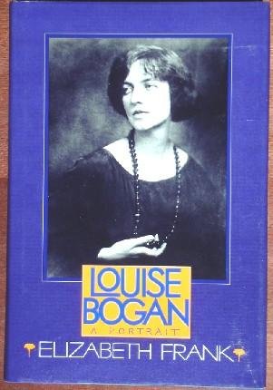 Amazon.com: Louise Bogan: A Portrait: 9780394524849: Frank, Elizabeth ...