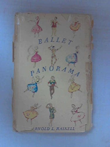 Ballet panorama,: Haskell, Arnold L: Amazon.com: Books