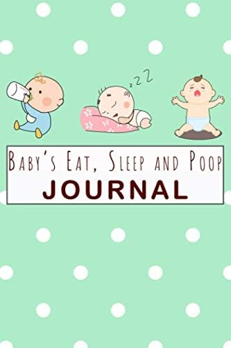 Baby's Eat, Sleep and Poop Journal: Baby's Daily Log Book | Baby ...