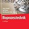 Bioprozesstechnik : Chmiel, Horst, Takors, Ralf, Weuster-Botz, Dirk ...
