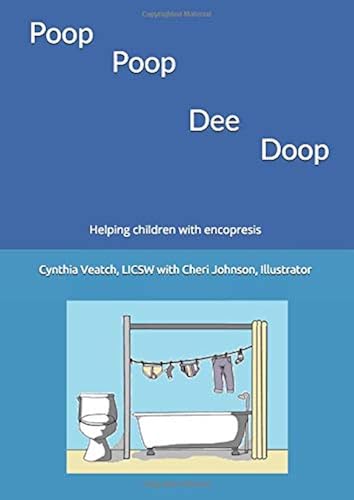 Poop Poop Dee Doop: Helping children with encopresis (Pediatric Mental ...
