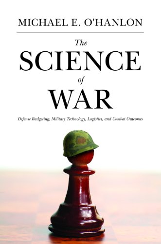 The Science of War: Defense Budgeting, Military Technology, Logistics ...