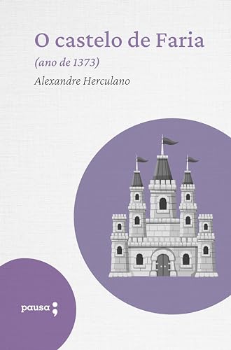 O castelo de Faria - eBook, Resumo, Ler Online e PDF - por Herculano ...