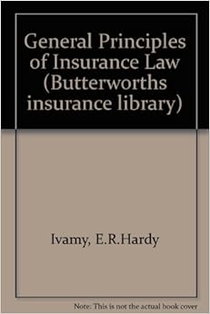 General principles of insurance law (Butterworths insurance library ...