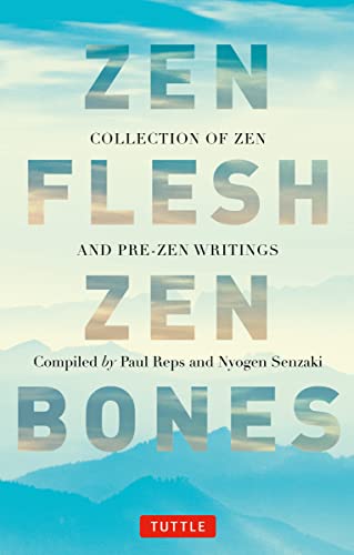 Amazon.com: Zen Flesh, Zen Bones: The Classic Edition: A Collection of ...