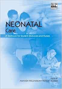 Neonatal Care: A Textbook for Student Midwives and Nurses ...