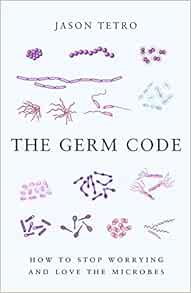 Amazon.com: The Germ Code (9780385678537): Tetro, Jason: Books