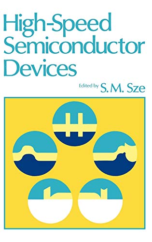High-Speed Semiconductor Devices: Sze, Simon M.: 9780471623076: Amazon ...