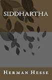 Siddhartha: Hermann Hesse: 9781603865142: Literature: Amazon Canada