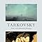 Amazon.com: Tarkovsky: Films, Stills, Polaroids & Writings (Compact ...