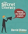 The Secret of Literacy: Making the implicit, explicit: Amazon.co.uk ...