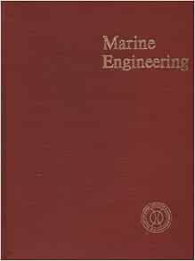 Marine Engineering: HARRINGTON, Roy L.: Amazon.com: Books
