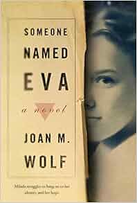 Someone Named Eva: Joan M. Wolf: 9780545140638: Amazon.com: Books