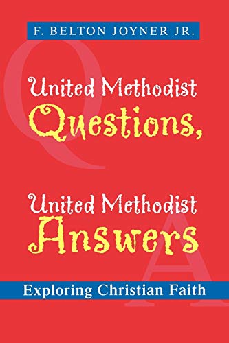 United Methodist Questions, United Methodist Answers: Exploring ...