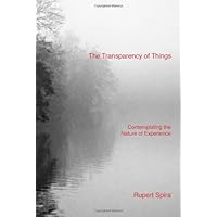 The Transparency of Things: Spira, Rupert: 9780955829055: Amazon.com: Books