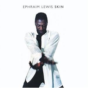 Ephraim Lewis - Skin - Amazon.com Music