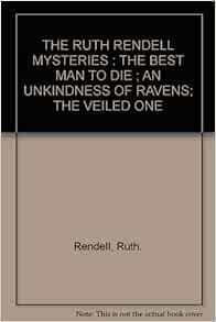 The Ruth Rendell Mysteries: An Inspector Wexford Omnibus featuring The ...