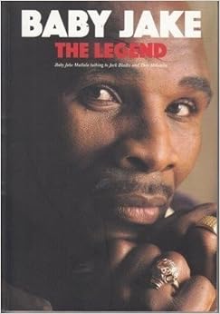 Baby Jake: The Legend: Amazon.co.uk: Jack Blades, Jacob Matlala, Theo ...