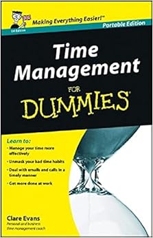 Time Management For Dummies - UK: Evans, Clare: 9780470777657: Amazon ...